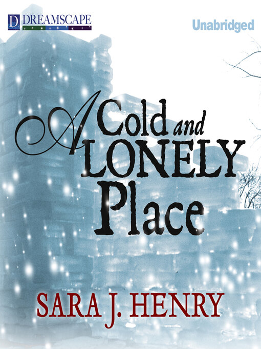 A Cold and Lonely Place - E-iNC Library - OverDrive