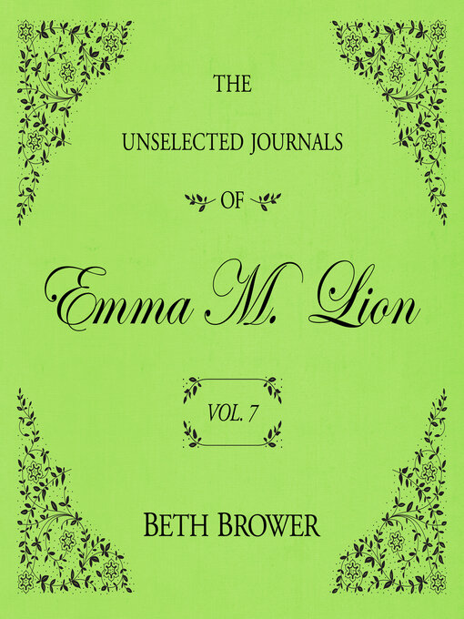The Unselected Journals of Emma M. Lion, Volume 7 - Digital Downloads ...