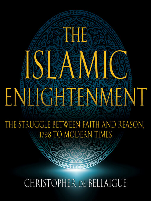 The Islamic Enlightenment - Toronto Public Library - OverDrive