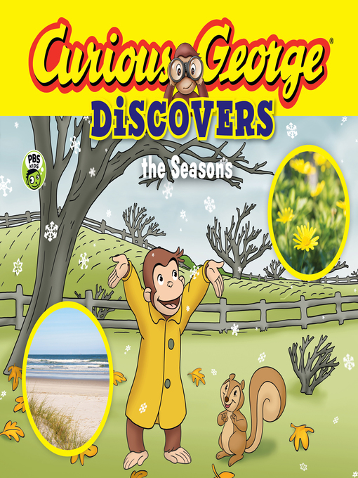 Curious George Discovers the Seasons - NC Kids Digital Library - OverDrive