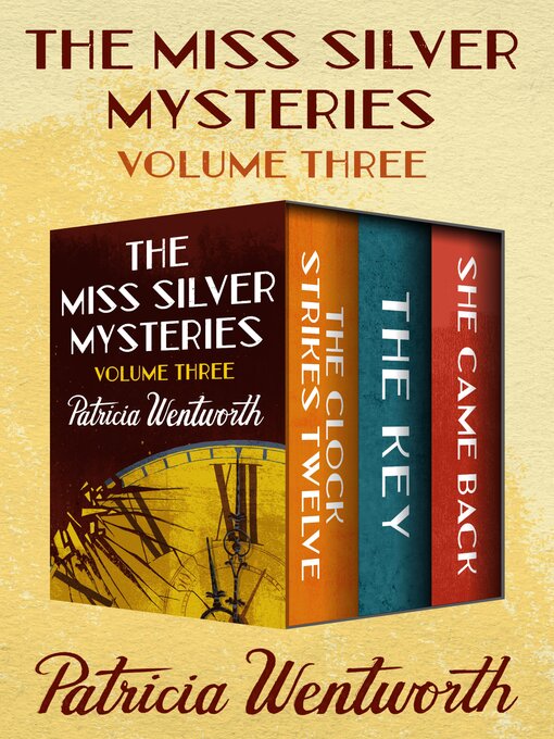 The Miss Silver Mysteries Volume Three - Kenton County Public Library ...