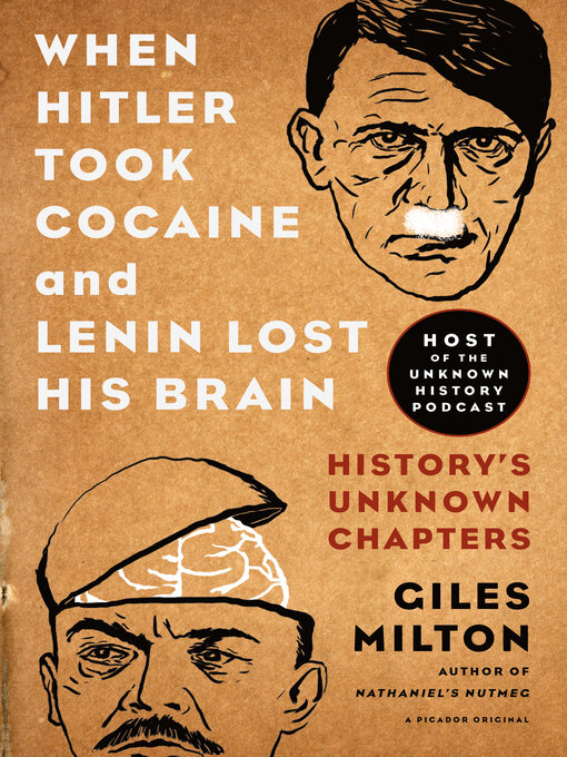 When Hitler Took Cocaine and Lenin Lost His Brain | King County Library ...