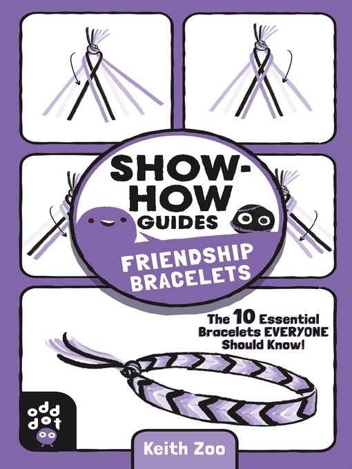 Show-How Guides: Friendship Bracelets - King County Library System ...
