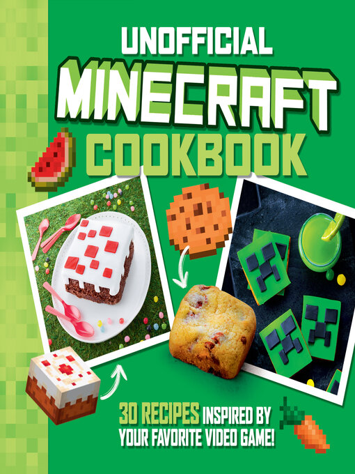 Unofficial Minecraft Cookbook | King County Library System | BiblioCommons