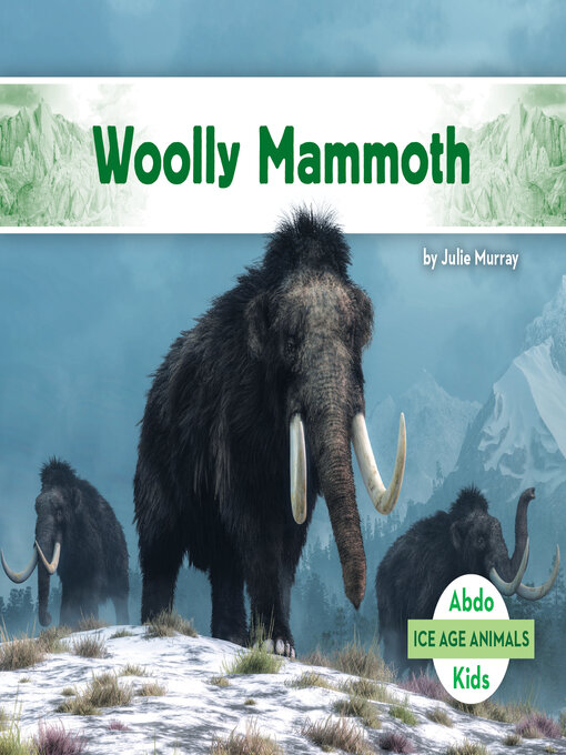 Woolly Mammoth - Santa Clara County Library - OverDrive