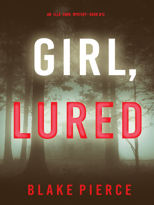Girl, Lured - Louisville Free Public Library - OverDrive
