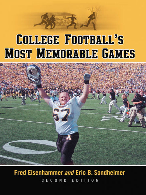 Libby - College Football's Most Memorable Games, 2d ed.