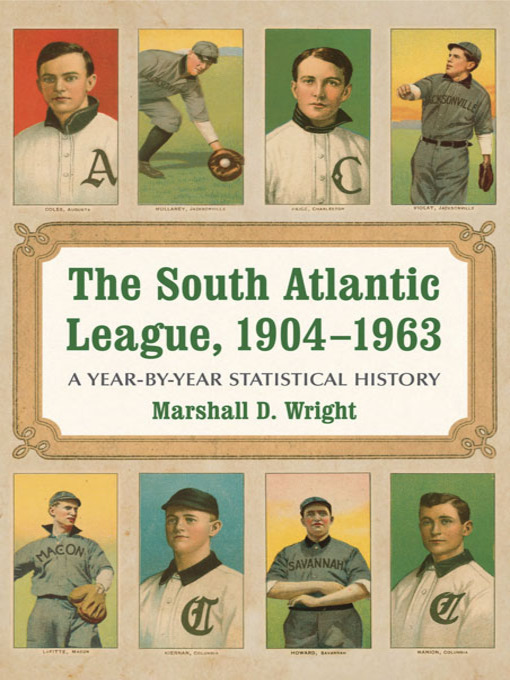 Libby - The South Atlantic League, 1904-1963