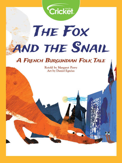 The Fox and the Snail - NC Kids Digital Library - OverDrive
