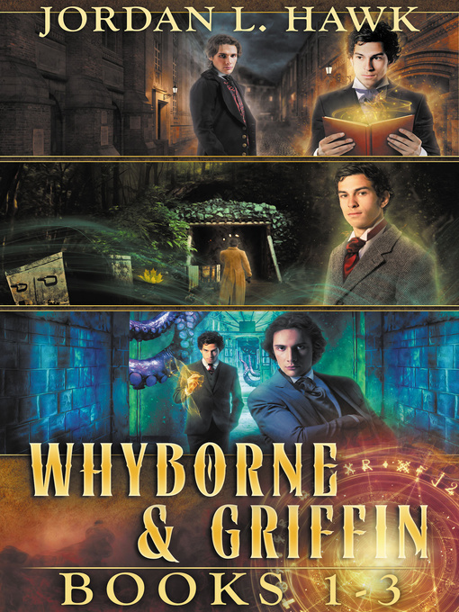Whyborne and Griffin, Books 1-3 - Timberland Regional Library - OverDrive