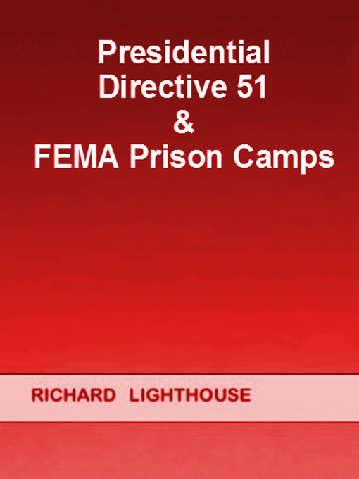 Presidential Directive 51 & FEMA Prison Camps - Los Angeles Public ...