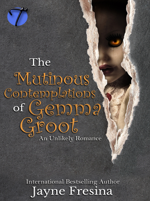 The Mutinous Contemplations of Gemma Groot - Libby