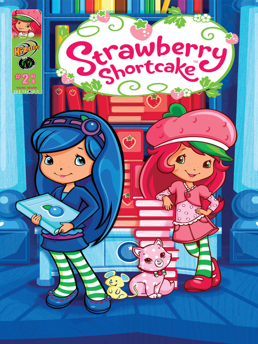 Strawberry Shortcake, Volume 1, Issue 2 - CLEVNET - OverDrive