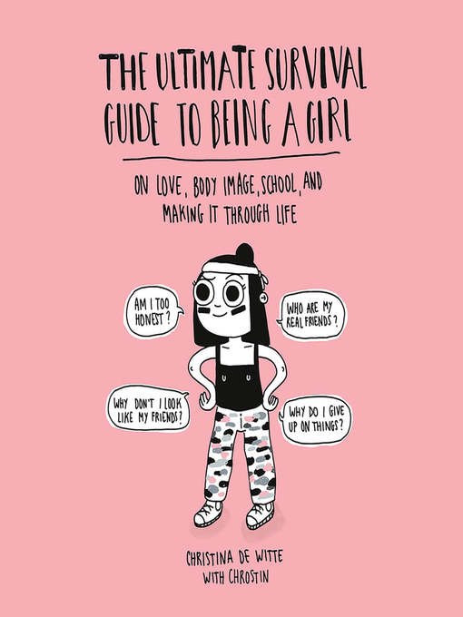 The Ultimate Survival Guide to Being a Girl - San Francisco Public ...