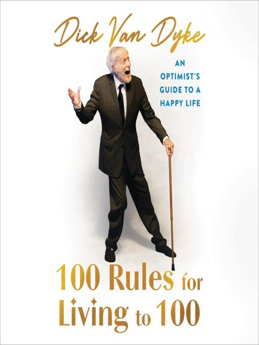 100 Rules for Living to 100 - Douglas County Libraries - OverDrive