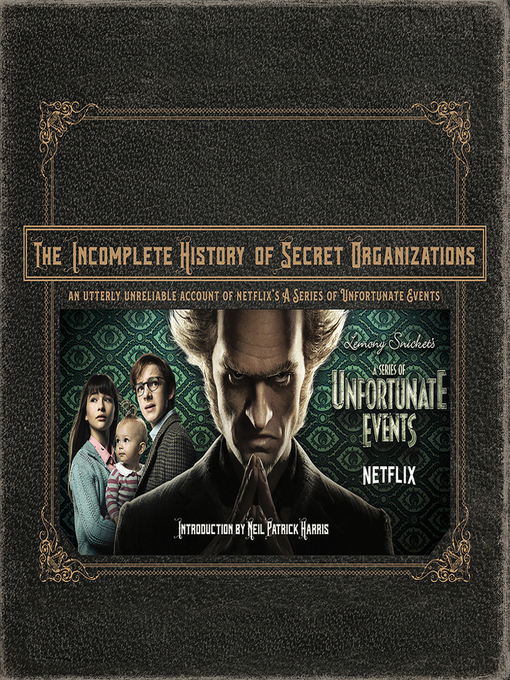 The Incomplete History of Secret Organizations - Austin Public Library ...