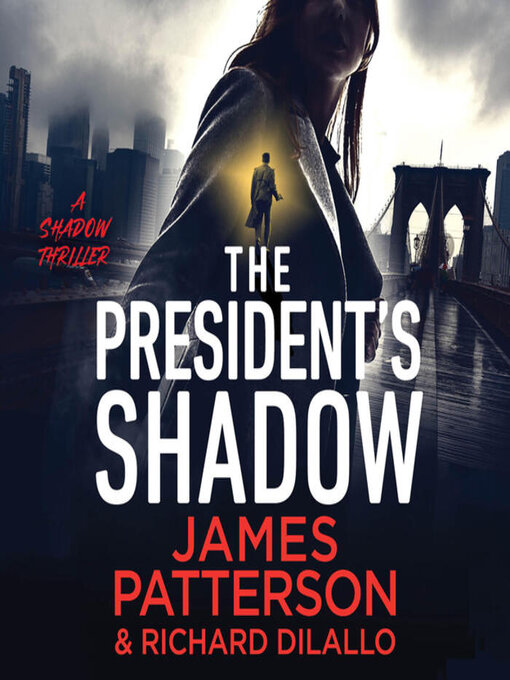The President's Shadow | Johnson County Library | BiblioCommons