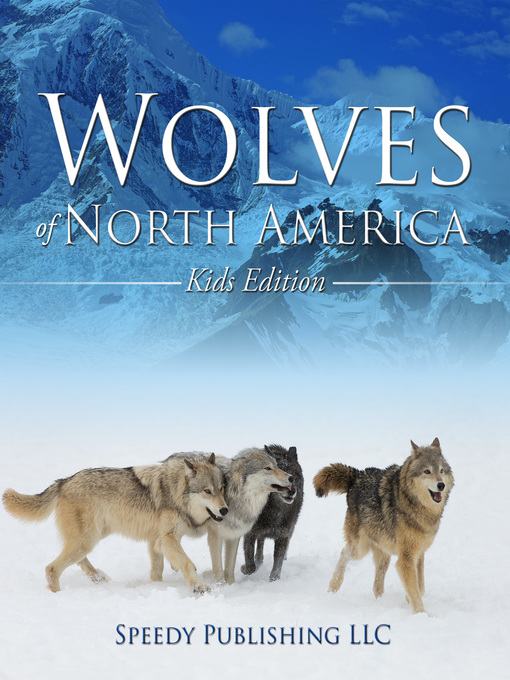 Wolves of North America - Maryland's Digital Library - OverDrive