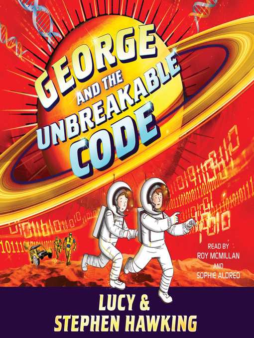George and the Unbreakable Code | Sno-Isle Libraries | BiblioCommons