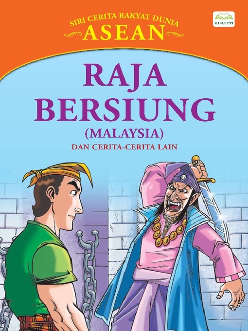 Raja Bersiung (Malaysia) Dan Cerita-Cerita Lain - National Library ...