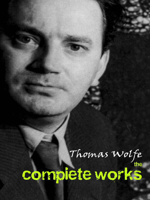 Thomas Wolfe - Aurora Public Library - OverDrive