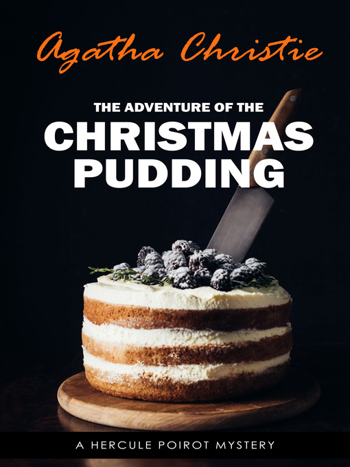 The Adventure of the Christmas Pudding - Los Angeles Public Library ...