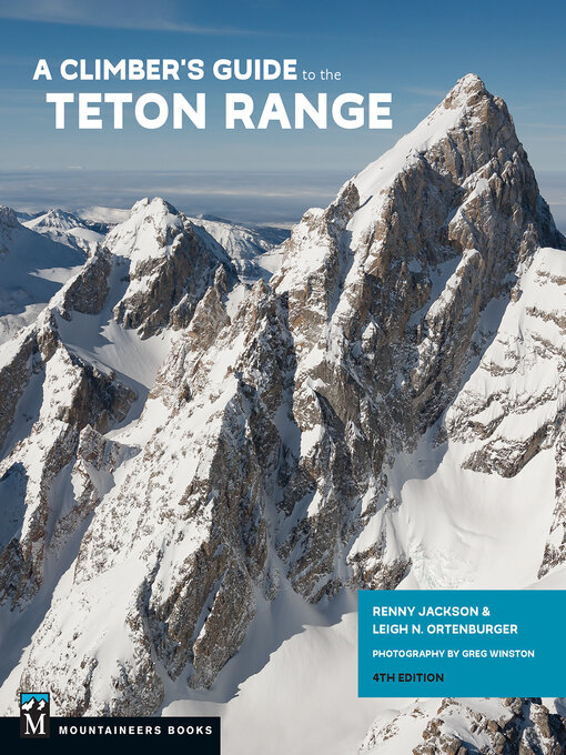 Libby - A Climber's Guide to the Teton Range