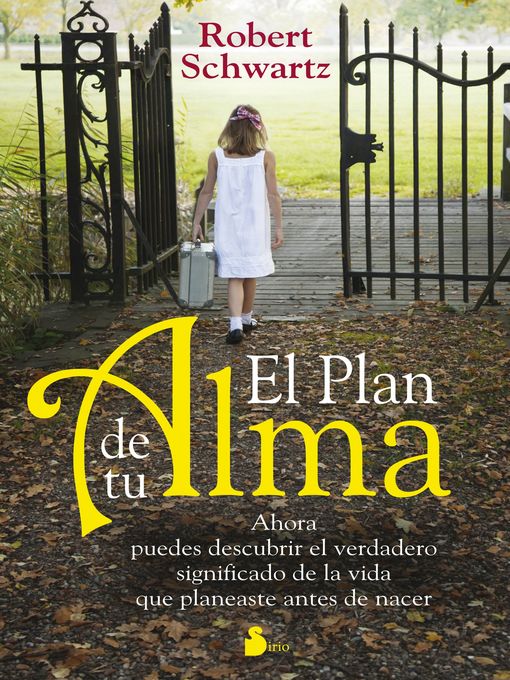 El plan de tu alma : ahora puedes descubrir el verdadero significado de ...
