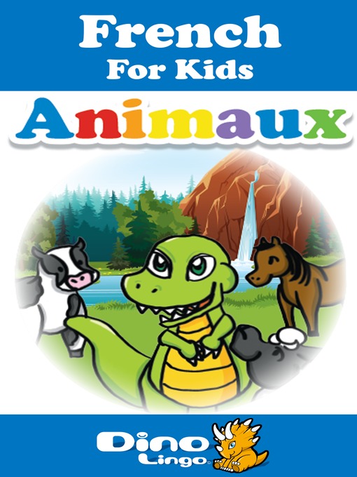 French for kids - Animals storybook - King County Library System ...