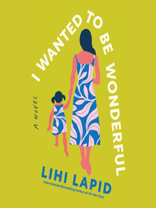 I Wanted to Be Wonderful - St. Louis County Library - OverDrive