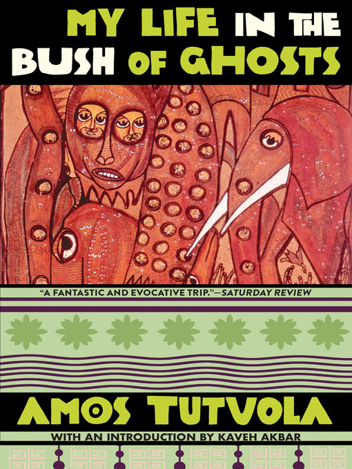 My Life in the Bush of Ghosts - Los Angeles Public Library - OverDrive