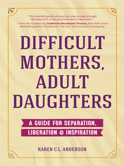 Difficult Mothers, Adult Daughters - Pinellas Public Library ...