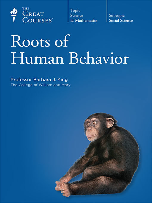 Roots of Human Behavior - Greater Phoenix Digital Library - OverDrive