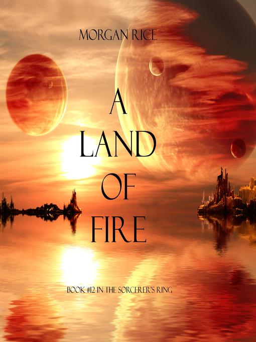 A Land of Fire - Toronto Public Library - OverDrive