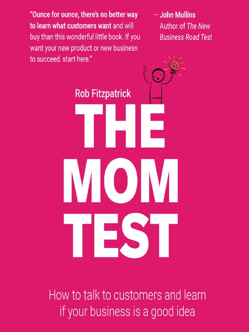 The Mom Test - Los Angeles Public Library - OverDrive