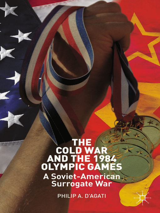 The Cold War and the 1984 Olympic Games - The Ohio Digital Library ...