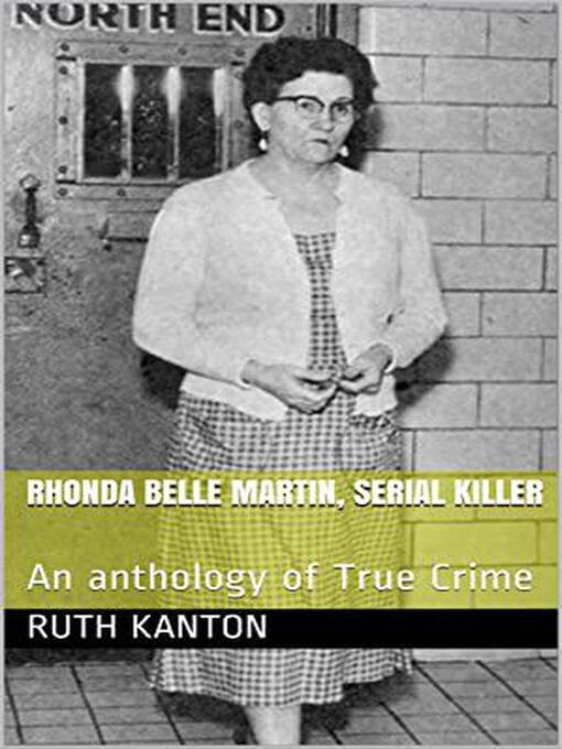 Rhonda Belle Martin, Serial Killer - The Ohio Digital Library - OverDrive