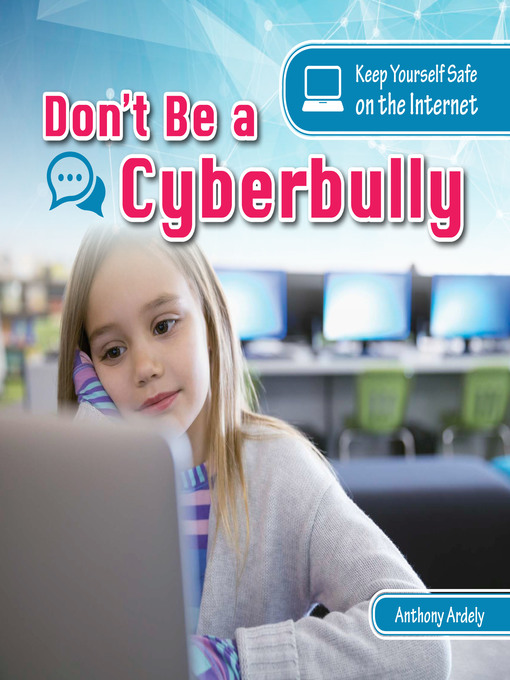 Don't Be a Cyberbully - Toronto Public Library - OverDrive