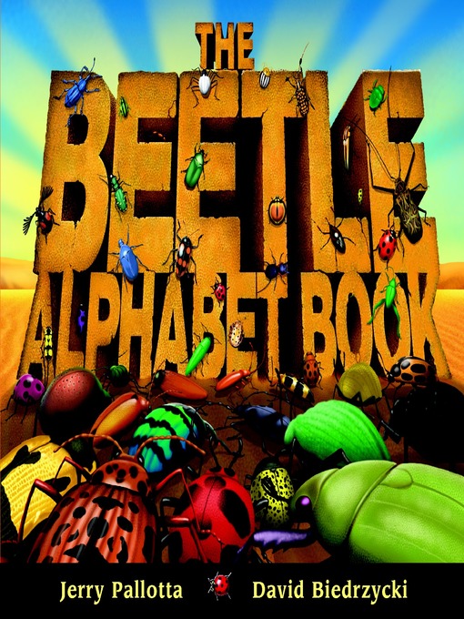 The Beetle Alphabet Book - NC Kids Digital Library - OverDrive
