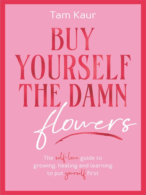 Buy Yourself the Damn Flowers - The Libraries Consortium - OverDrive