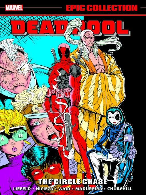 Deadpool Epic Collection: The Circle Chase - Dayton Metro Library ...