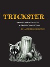 Trickster : Native American tales : a graphic collection - Brooklyn ...