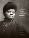 Crusade for justice : the autobiography of Ida B. Wells - Brooklyn ...