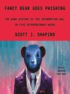 Fancy bear goes phishing : The dark history of the information age, in ...