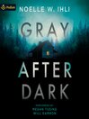 Gray after dark - Brooklyn Public Library