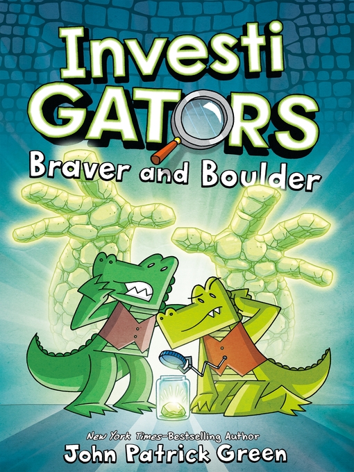 InvestiGators. Braver and Boulder | King County Library System ...