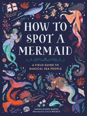 How to Spot a Mermaid by Sarah Glenn Marsh · OverDrive: Free ebooks ...