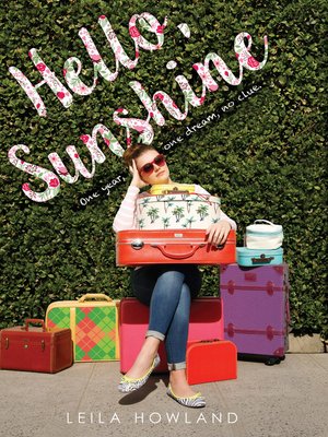 Hello, Sunshine by Leila Howland · OverDrive: Free ebooks, audiobooks ...