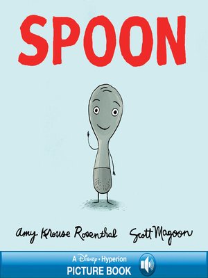 eBook - Spoon by Amy Krouse Rosenthal · OverDrive: Free ebooks ...