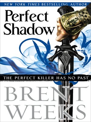Perfect Shadow by Brent Weeks · OverDrive: ebooks, audiobooks, and more ...
